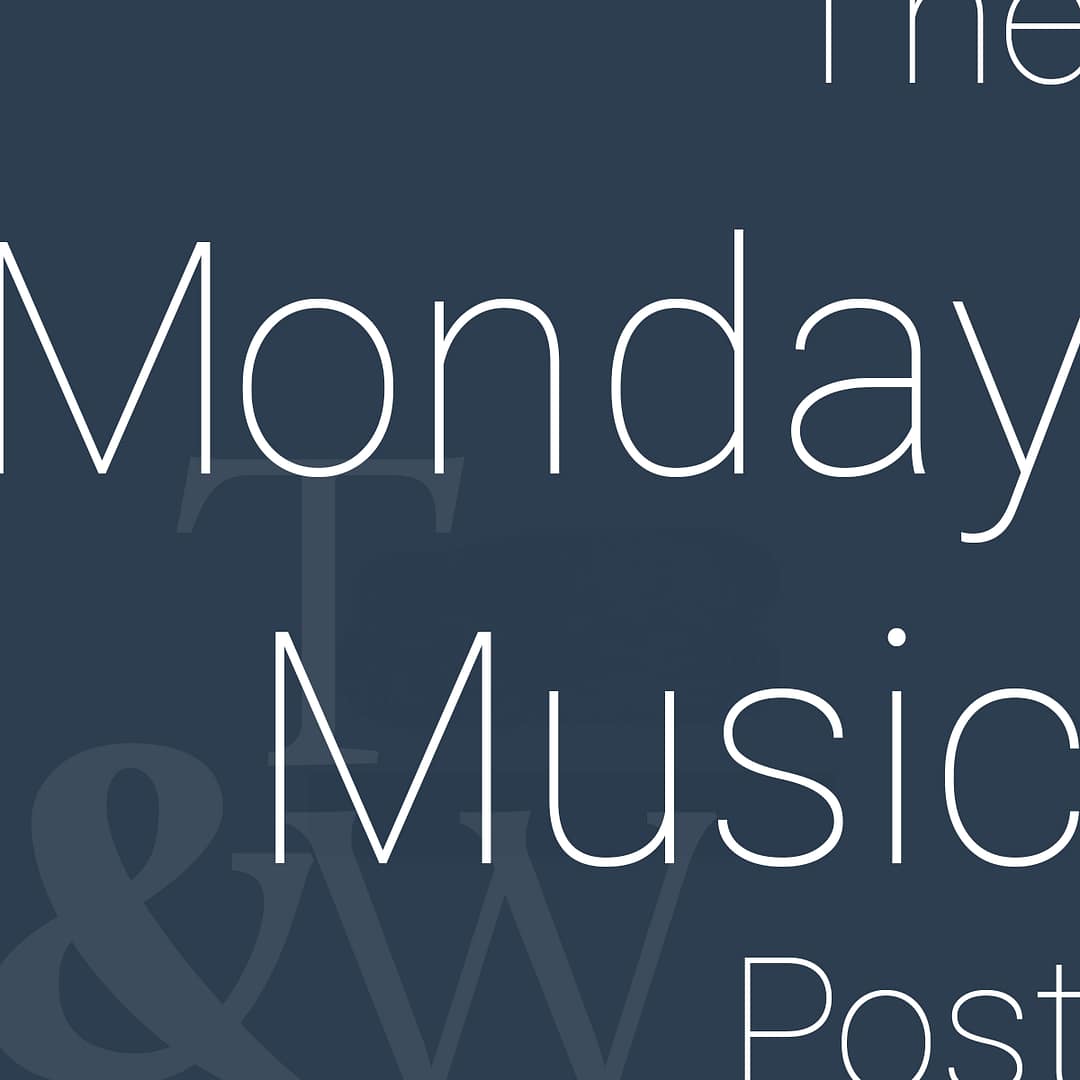 The Monday Music Post — June 30 - Turn & Work